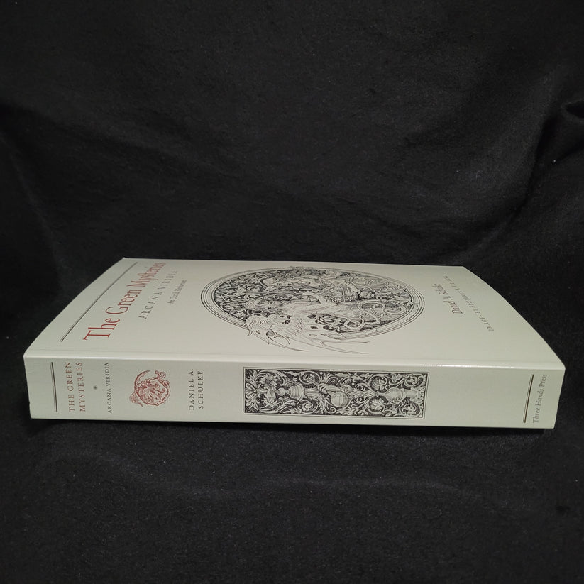 The Green Mysteries: An Occult Herbarium by Daniel A. Schulke with Ill ...