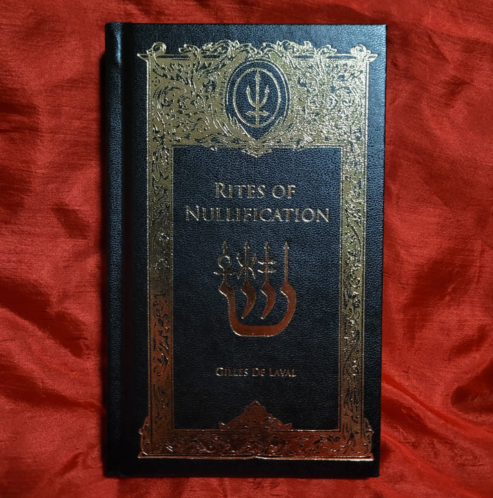 Rites of Nullification by Gilles de Laval (Aeon Sophia Press, 2018) De ...